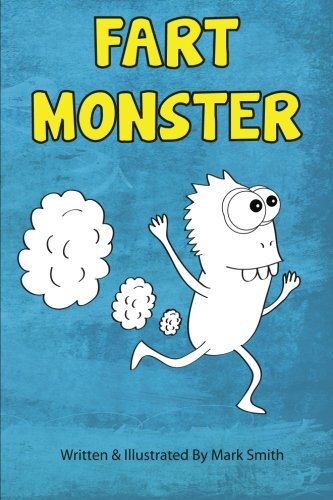 Fart Monster: A Super Funny Ilustrated Book for Kids 8-13 (The H ...