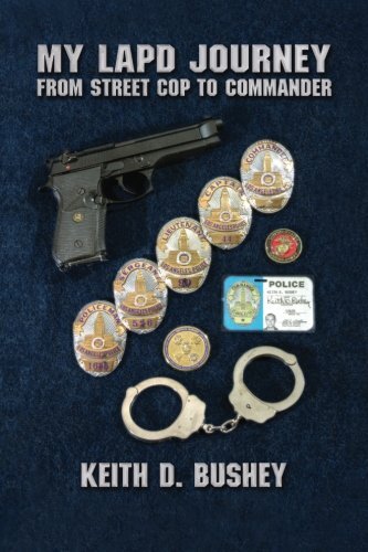 My LAPD Journey: From Street Cop to Commander 9781511818599 Fast Free ...