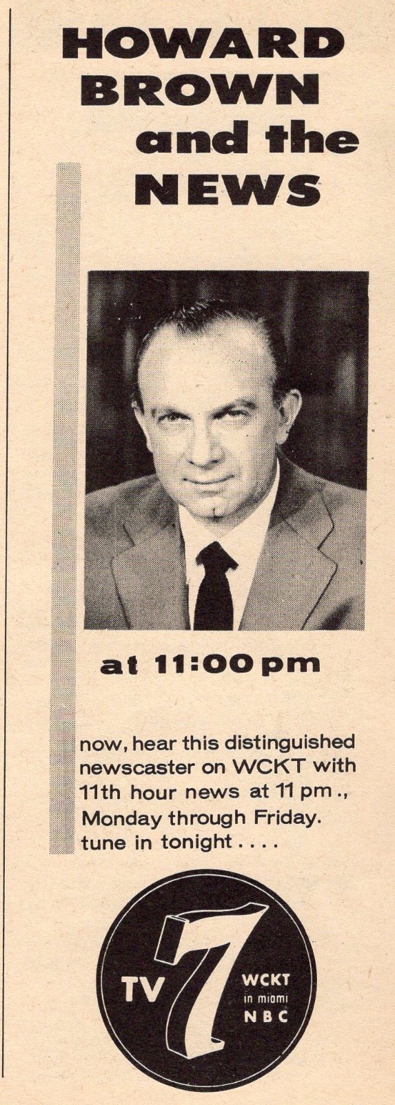 1958 WCKT MIAMI FLORIDA TV NEWS AD~HOWARD BROWN~CHANNEL 7 11th HOUR ...