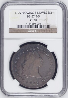 1795 NGC VF30 3 Leaves Flowing Bust Dollar (BB-27, B-5) Silver $1 | eBay