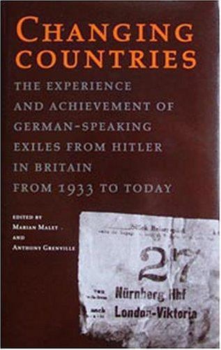 Changing Countries : The Experience and Achievement of German-Speaking ...
