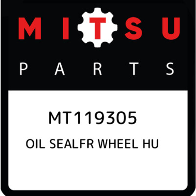 MT119305 Mitsubishi Oil sealfr wheel hu MT119305, New Genuine OEM Part ...