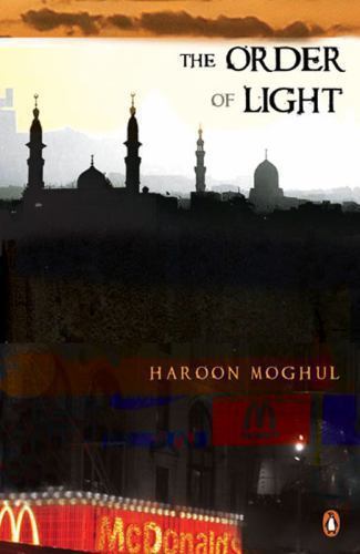 Order of Light by Haroon Moghul (2006, Uk-B Format Paperback) for sale ...