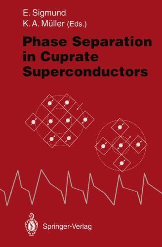 Phase Separation in Cuprate Superconductors : Proceedings of the Second ...