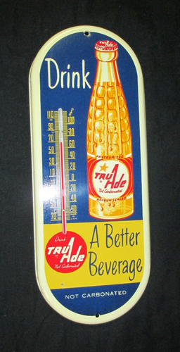 TRU-ADE Thermometer Soda Tin Sign Great Colors Day One Shine Nearly NOS ...