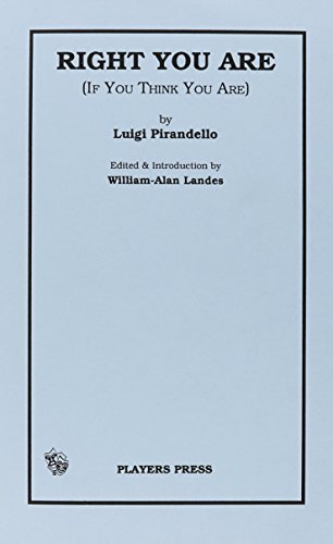 RIGHT YOU ARE IF YOU THINK YOU ARE By Luigi Pirandello 9780887348495 | eBay