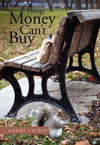 Things Money Can't Buy by Andre Laurin (2012, Hardcover) for sale ...