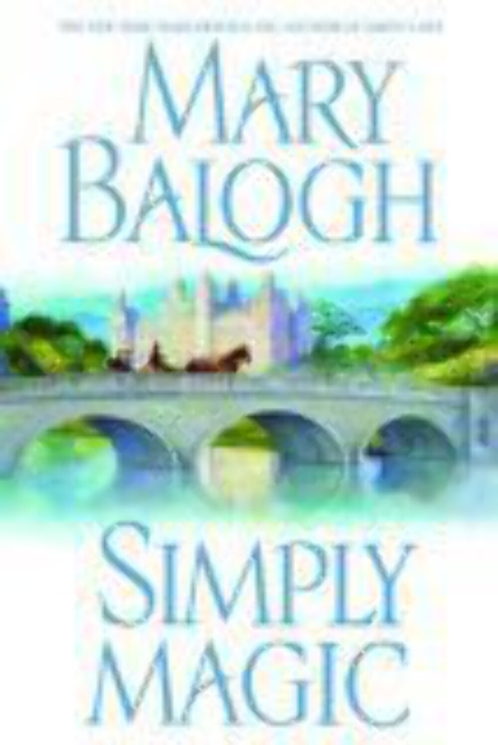 Simply Quartet #3 Simply Magic Mary Balogh 9780385338233| eBay