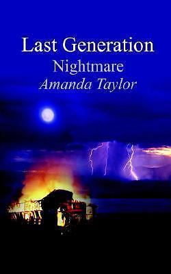Last Generation : Nightmare by Amanda Taylor (2004, Trade Paperback ...