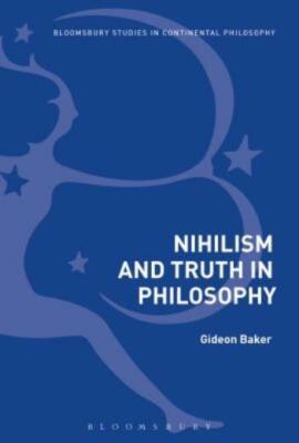 Nihilism and Philosophy: Nothingness, Truth and World 9781350035188| eBay