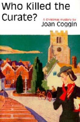 Who Killed the Curate? - Paperback By Coggin, Joan - GOOD 9780915230440 ...