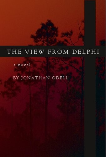 The View from Delphi Perfect Jonathan Odell 9781596921443| eBay