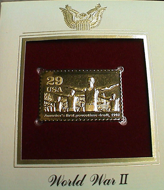 World War II Peacetime Draft First Day Issue 22K Gold Stamp Replica ...