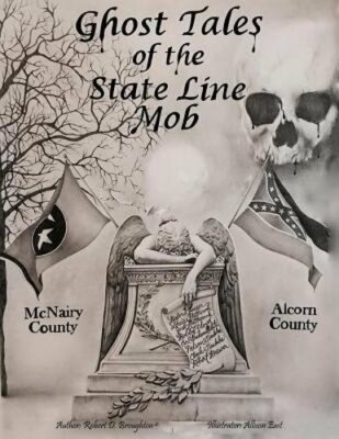 Ghost Tales of The State Line Mob: Novel Based on Actual Events by ...