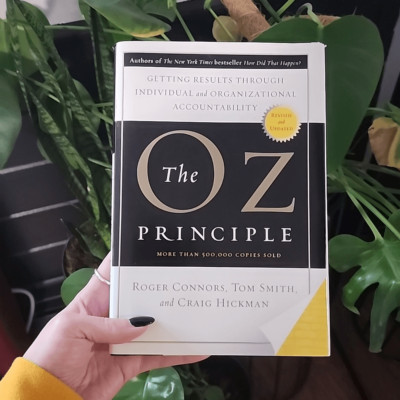 The OZ Principle by Roger Connors, Tom Smith, and Craig Hickman | eBay