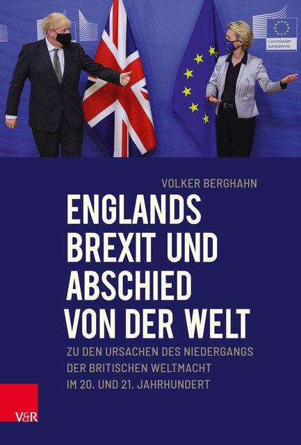 Englands Brexit und Abschied von der Welt von Volker Berghahn (2021 ...