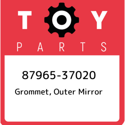 87965-37020 Toyota Grommet, outer mirror 8796537020, New Genuine OEM ...