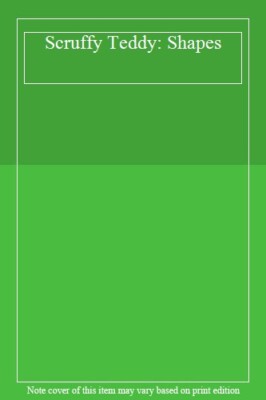 Scruffy Teddy: Shapes (Scruffy Ted) | eBay