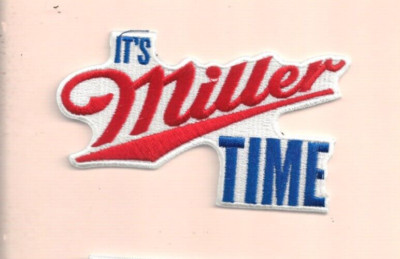 NEW 2 1/2 X 4 1/4" IT'S MILLER TIME BEER IRON ON PATCH FREE SHIPPING | eBay