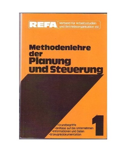 Methodenlehre der Planung und Steuerung 1, REFA 3446142460 | eBay.de
