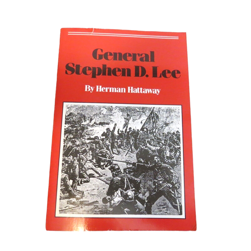 General Stephen D. Lee Herman Hattaway SIGNED Paperback 9780878053766 ...