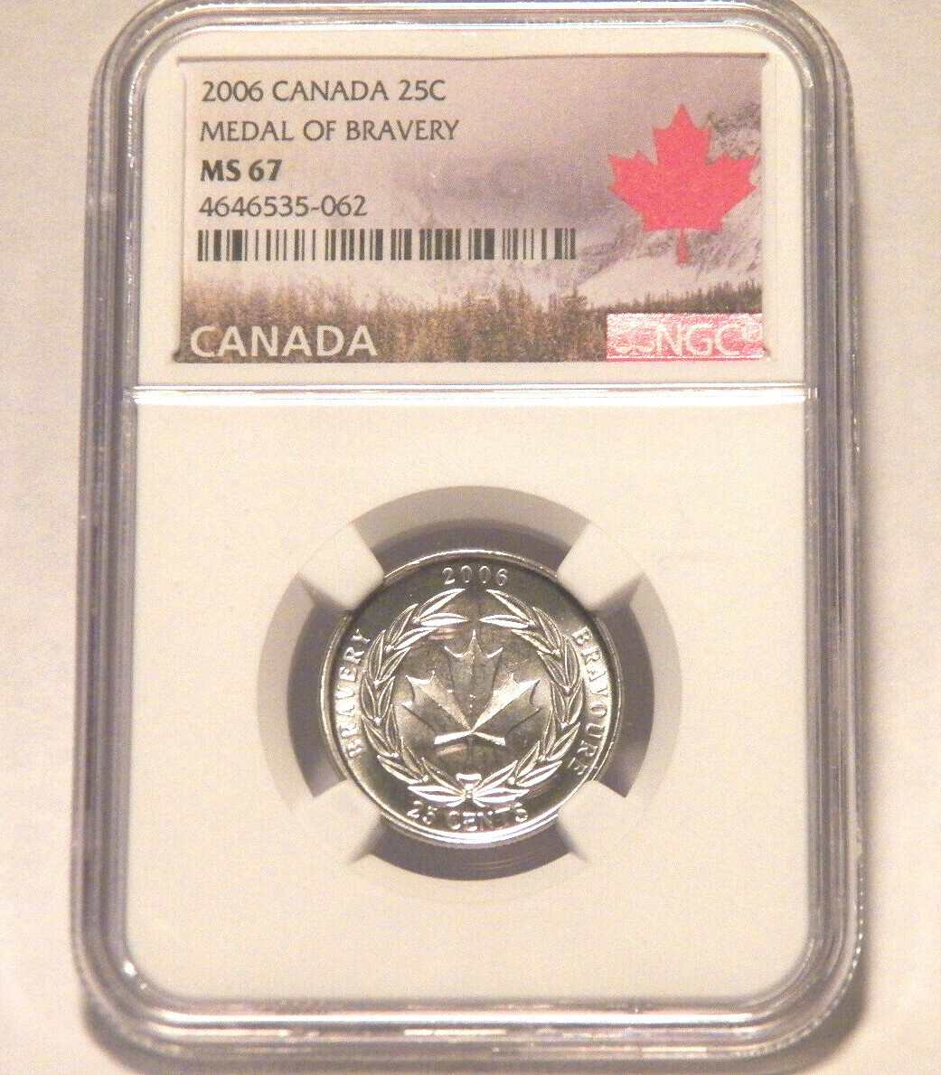 CANADA 2006 25C NGC MS 67 MS67 MEDAL OF BRAVERY Canadian Twenty-Five ...