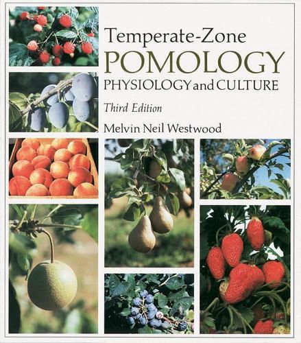 Melvin Neil Westwood Temperate-Zone Pomology (Poche) 9781604690705 | eBay