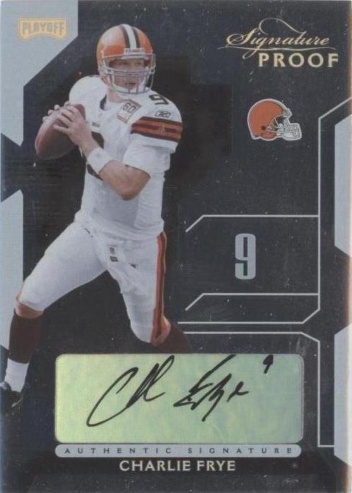 2006 Playoff NFL Playoffs - Charlie Frye #15 Gold Signature Proof /50 ...