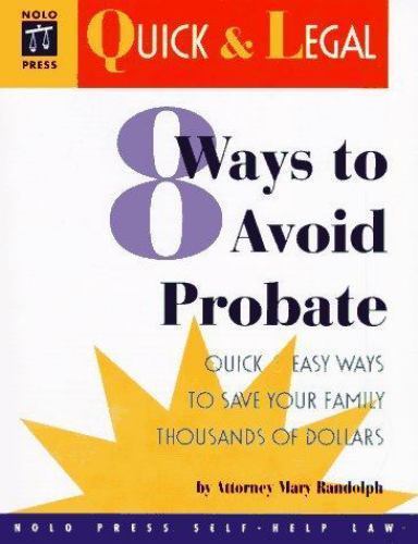 Eight Ways to Avoid Probate 1.2 by Mary Randolph (1997, Trade Paperback ...