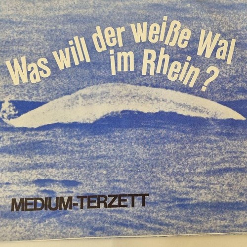 Medium-Terzett - Was will der weisse Wal im Rhein/ Wer hat die ...