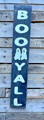 Handmade Primitive Hand Painted Halloween "BOO YALL" ghost Home Décor ...