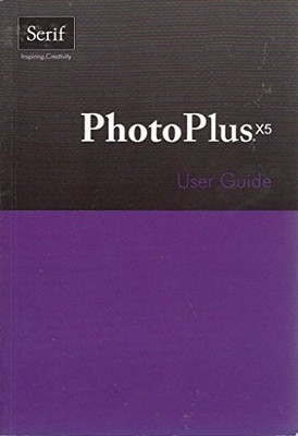 PhotoPlus X5 User Guide, Serif Europe Limited | eBay Australia