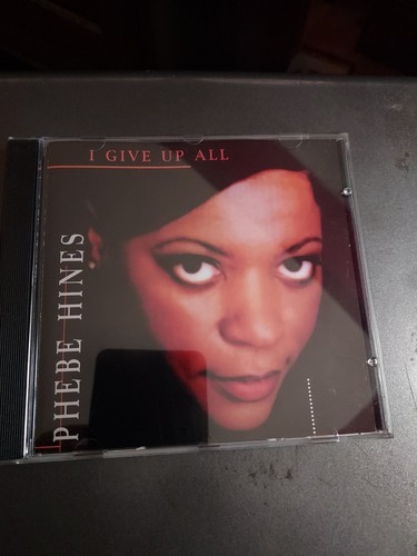 Give Up All by Phebe Hines (CD, 1997) | eBay