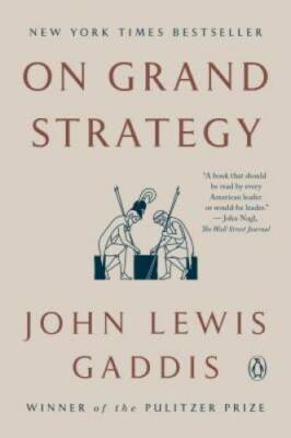 On Grand Strategy - Paperback By Gaddis, John Lewis - VERY GOOD ...