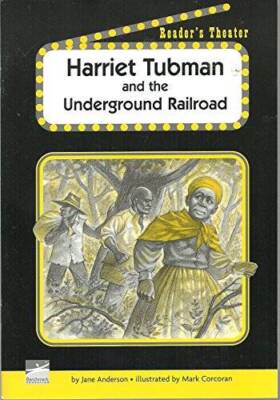 Harriet Tubman and the Underground Railroad Readers Theater Set D ...