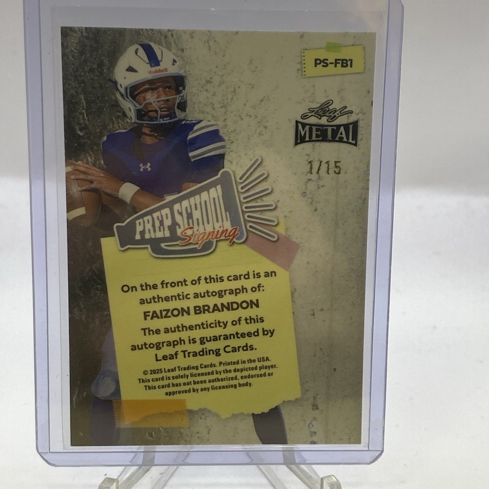 2025 leaf metal prep school signings Faizon Brandon 1/15 1st On print eBay 1/1 | eBay