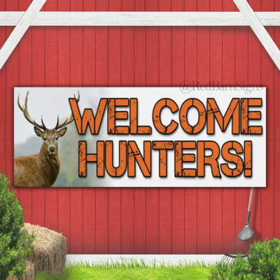 Welcome Hunters indoor outdoor banner sign | eBay