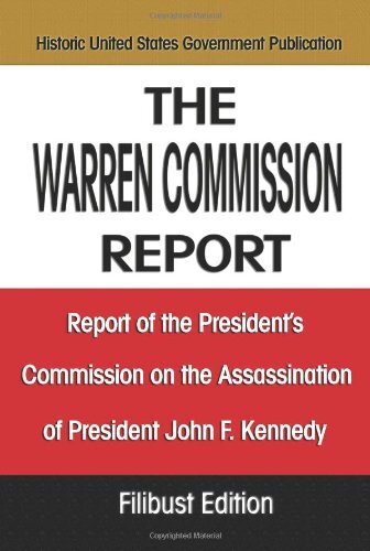 The Warren Commission Report: Report Of The President's Commiss ...