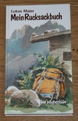 Mein Rucksackbuch. Maier, Lukas: | eBay.de