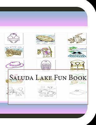 Saluda Lake Fun Book : A Fun and Educational Book about Saluda Lake by ...