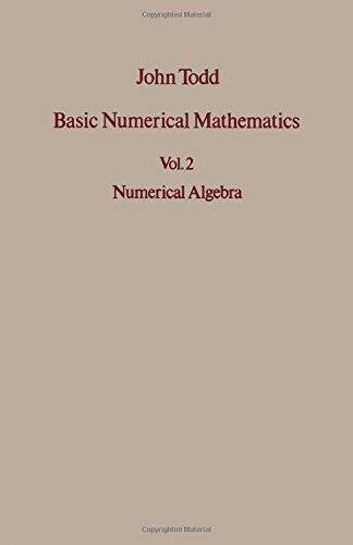 Basic Numerical Mathematics Volume 2: Numerical algebra (International ...