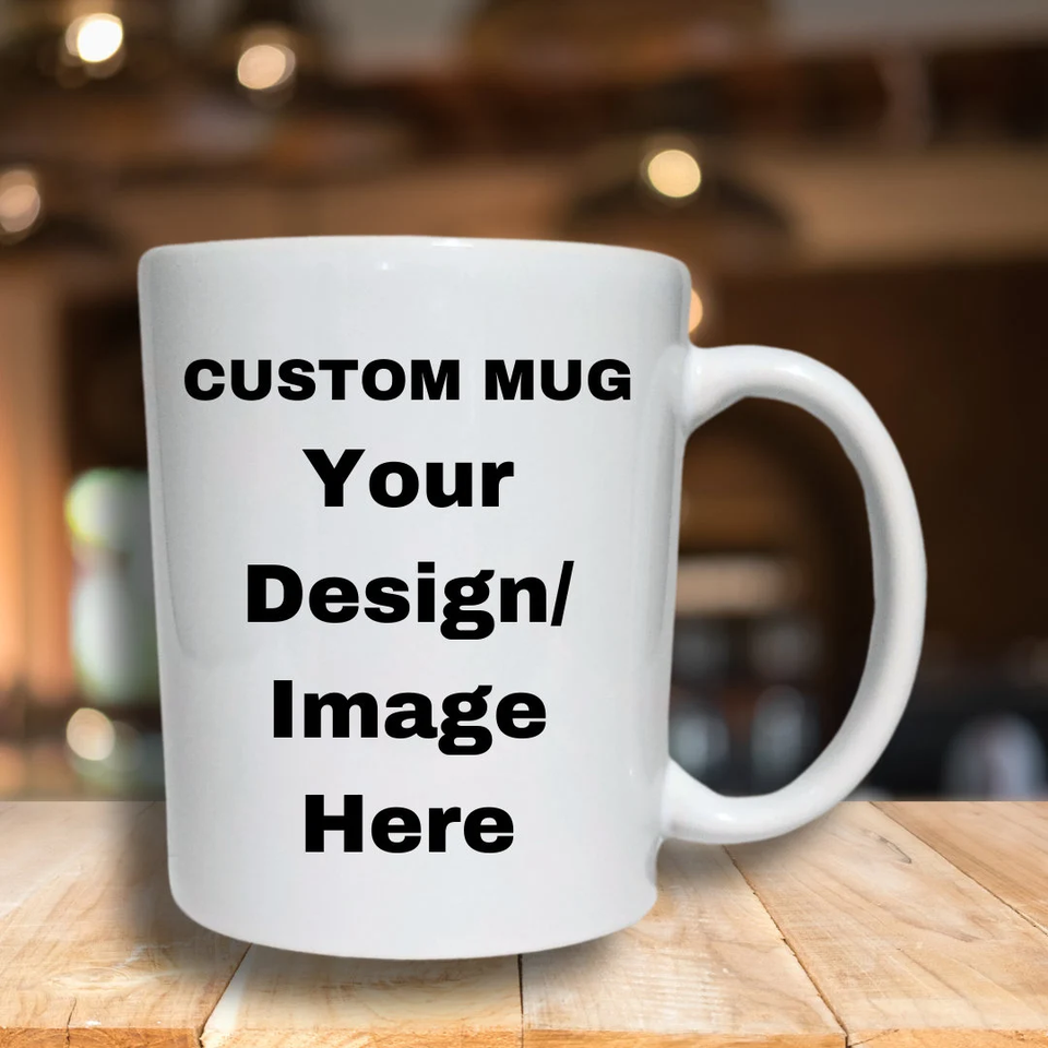CUSTOM-PERSONALIZED MUG-PICTURES, LOGOS, DESIGNS | eBay