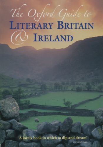 Oxford Guide to Literary Britain and Ireland by Nicholas Robins (2008 ...