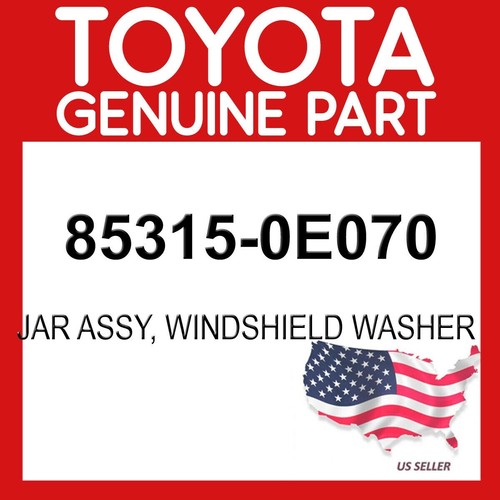 TOYOTA GENUINE OEM 85315-0E070 JAR ASSY, WINDSHIELD WASHER 853150E070 ...