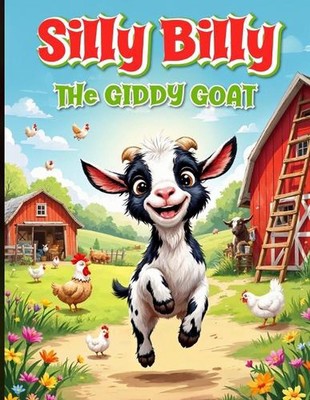 Silly Billy: The Giddy Goat by Ernie Swindle Paperback Book ...