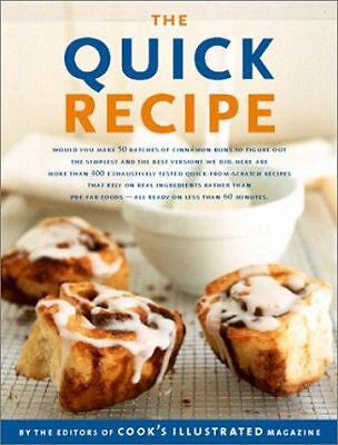 The Quick Recipe by Cook's Illustrated Magazine | eBay