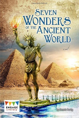 Engage Literacy Dark Red: Seven Wonders of the Ancient World by Unknown ...
