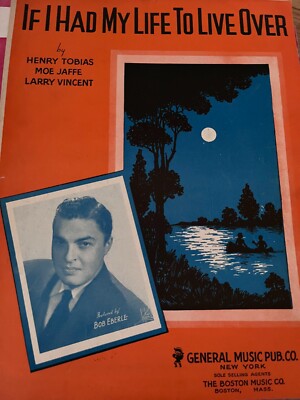 If I Had My Life to Live Over Bob Eberle Tobias Jaffe Vincent 1939 ...