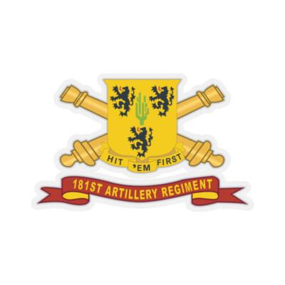 Kiss-Cut Stickers - 181st Field Artillery Regiment - DUI w Br - Ribbon ...
