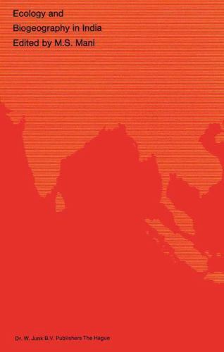 Monographiae Biologicae Ser.: Ecology and Biogeography in India by M. S ...
